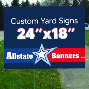 Yard Sign 24″x18″ - AllstateBanners.com